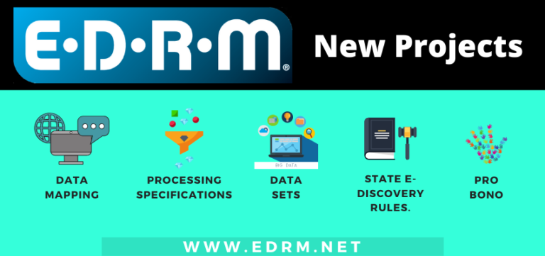 EDRM Launches Five New Projects: Data Sets, Processing Specifications ...