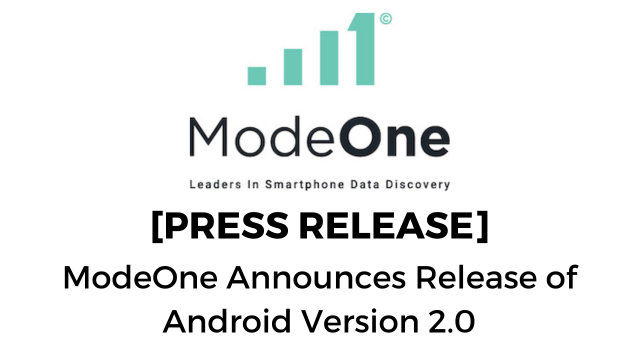 ModeOne Announces Release of Android Version 2.0 - EDRM ModeOne Announces Release of Android Version 2.0 - EDRM